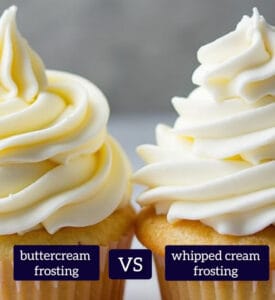 buttercream vs whipped cream frosting, which is best? - DessertKatta